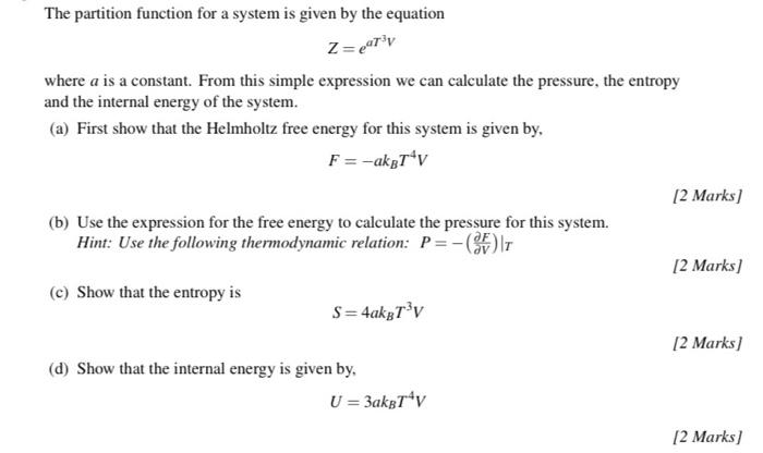 Solved The partition function for a system is given by the | Chegg.com