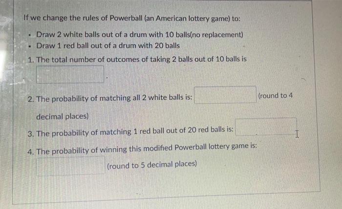 Solved If we change the rules of Powerball (an American | Chegg.com