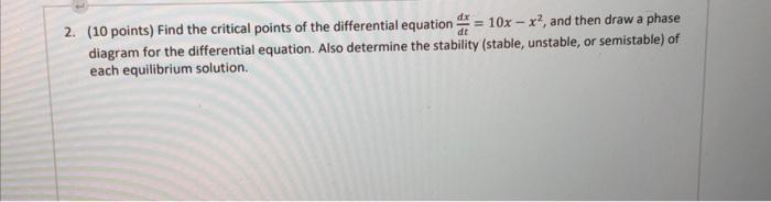 Solved 2. (10 points) Find the critical points of the | Chegg.com
