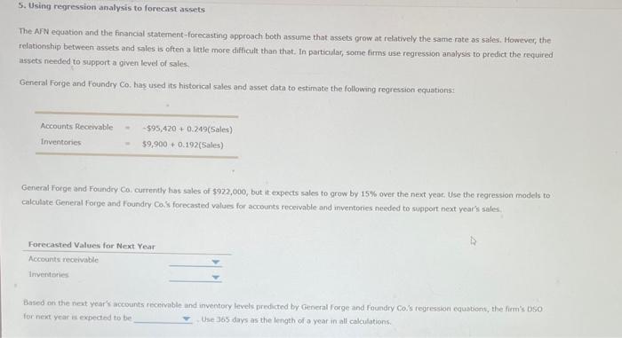 Solved 5. Using regression analysis to forecast assets The | Chegg.com