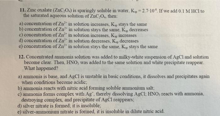 Solved 11. Zinc oxalate (ZnC204) is sparingly soluble in | Chegg.com