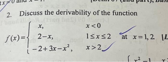 Solved tx 2. Discuss the derivability of the function DmS) | Chegg.com