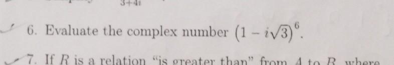 Solved 6. Evaluate the complex number (1−i3)6. | Chegg.com