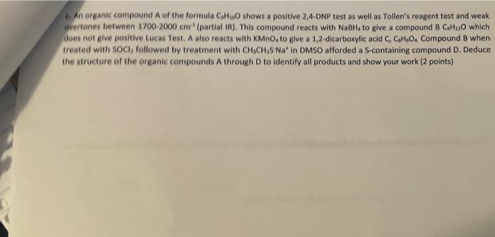 Solved c. An organic compound A of the formula CoHiO shows a | Chegg.com