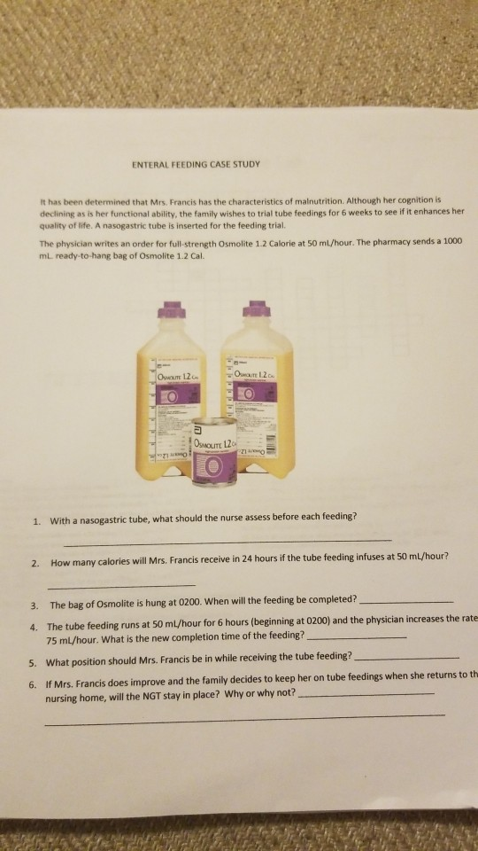 Solved ENTERAL FEEDING CASE STUDY It has been determined | Chegg.com