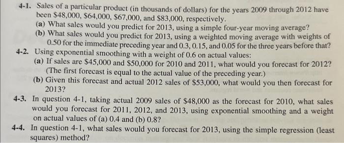 Solved 4-1. Sales of a particular product (in thousands of | Chegg.com