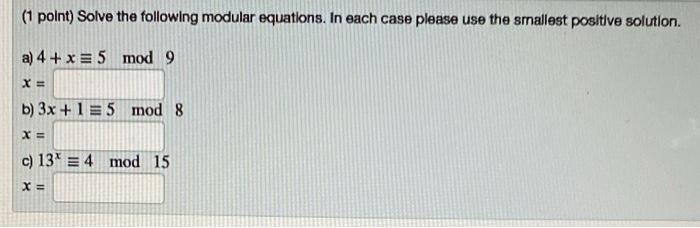 Solved (1 point) Solve the following modular equations. In | Chegg.com