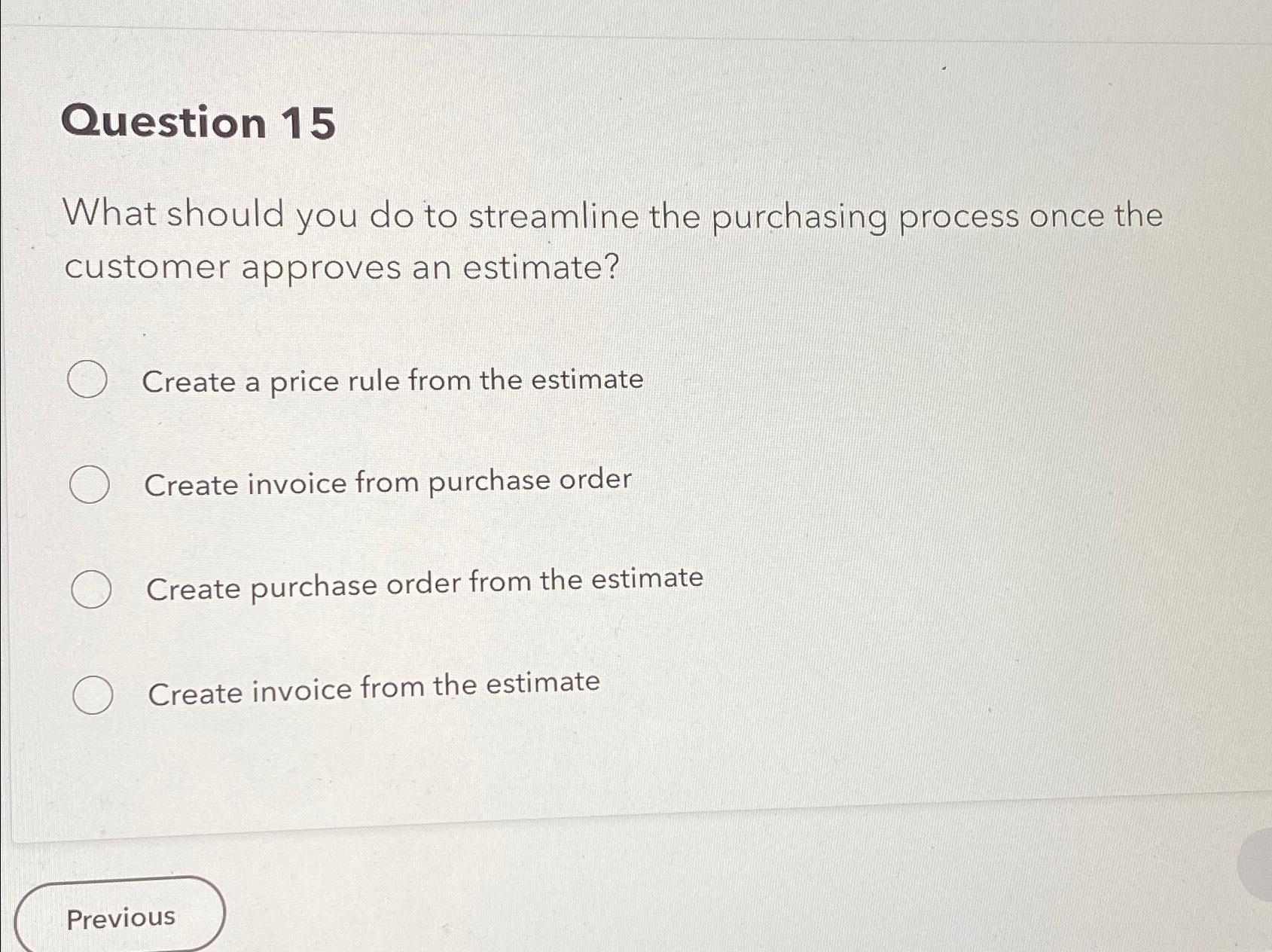 Solved Question 15What should you do to streamline the | Chegg.com