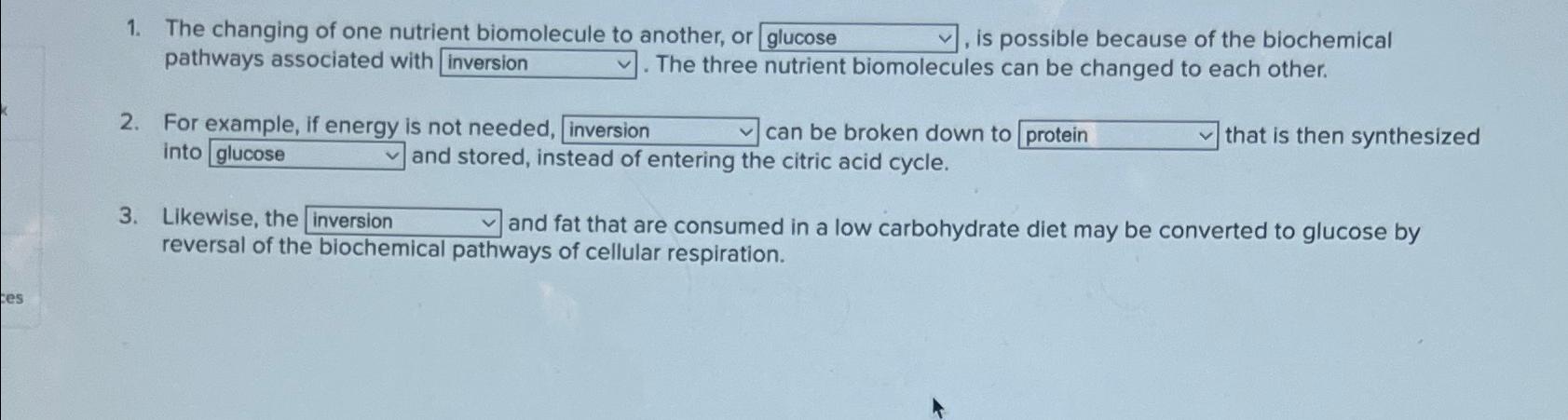 Solved The changing of one nutrient biomolecule to another, | Chegg.com