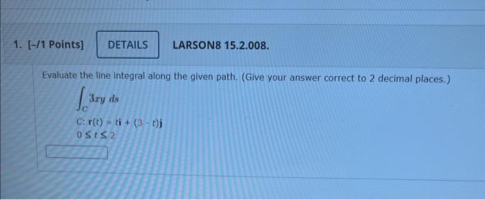 Solved Evaluate the line integral along the given path. | Chegg.com