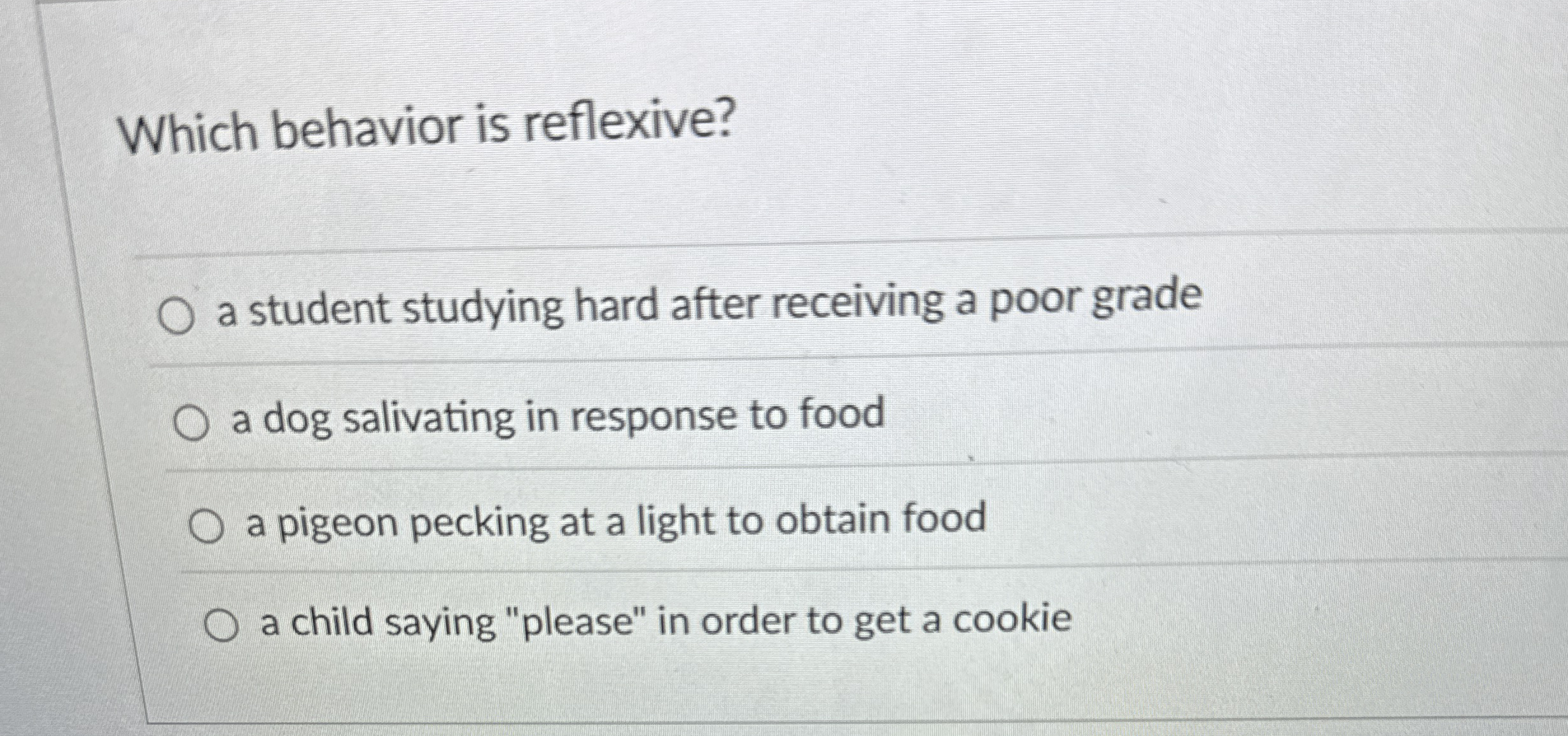 Which behavior is reflexive?a student studying hard | Chegg.com