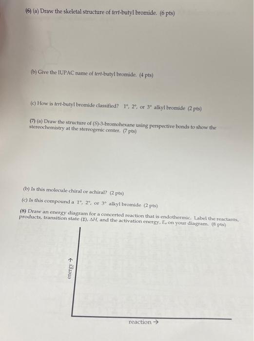 Solved (6) (a) Draw the skeletal structure of tert-butyl | Chegg.com