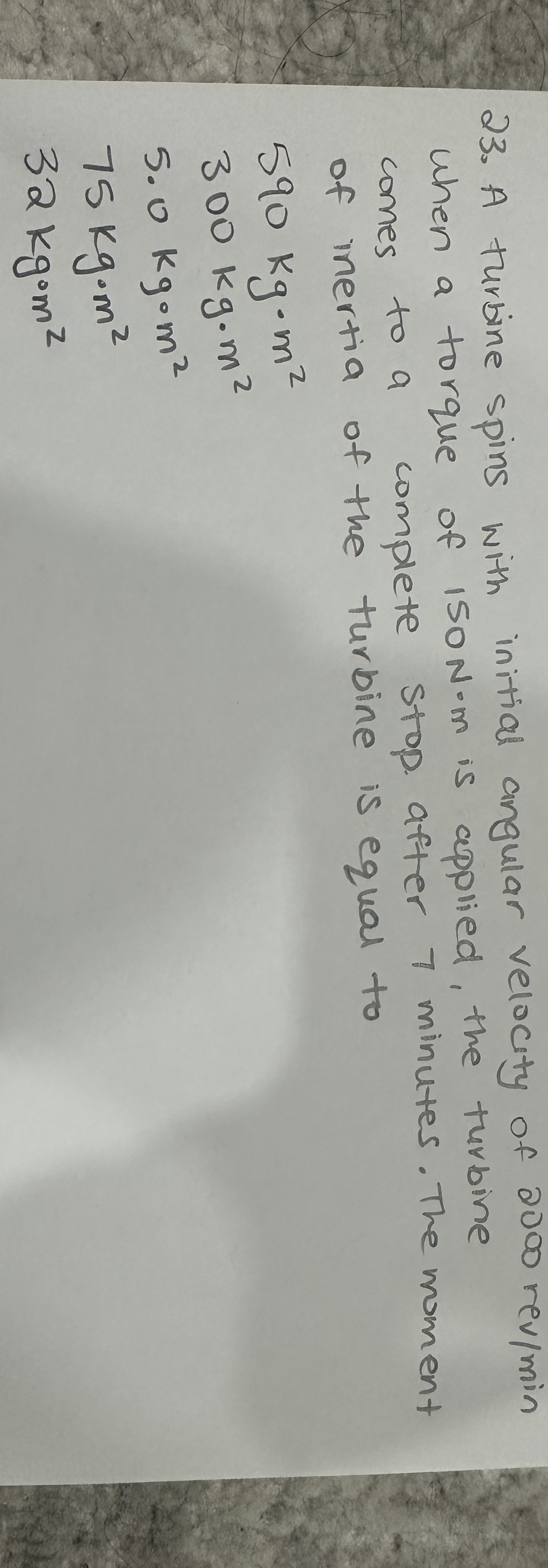 A turbine spins with initial angular velocity of 2000 | Chegg.com