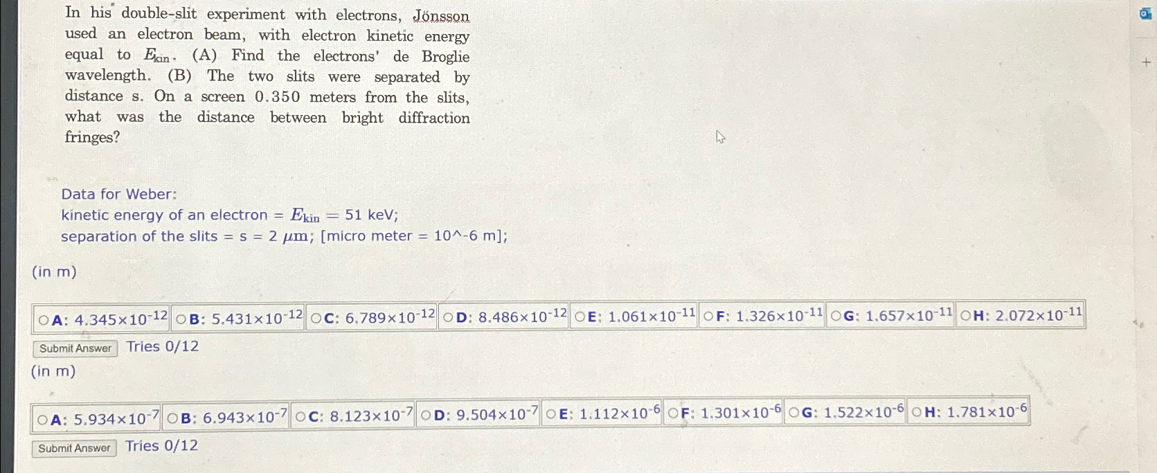 Solved In his double-slit experiment with electrons, Jönsson | Chegg.com