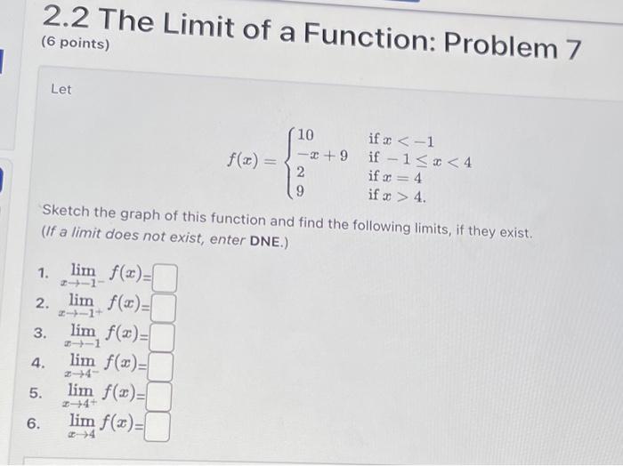 Solved (6 points) 2.2 The Limit of a Function: Problem 7 (6 | Chegg.com
