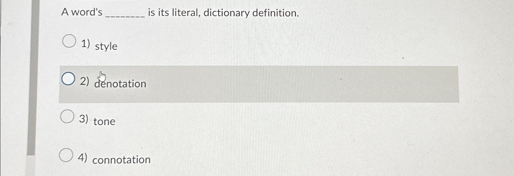 Solved A word's is its literal, dictionary | Chegg.com