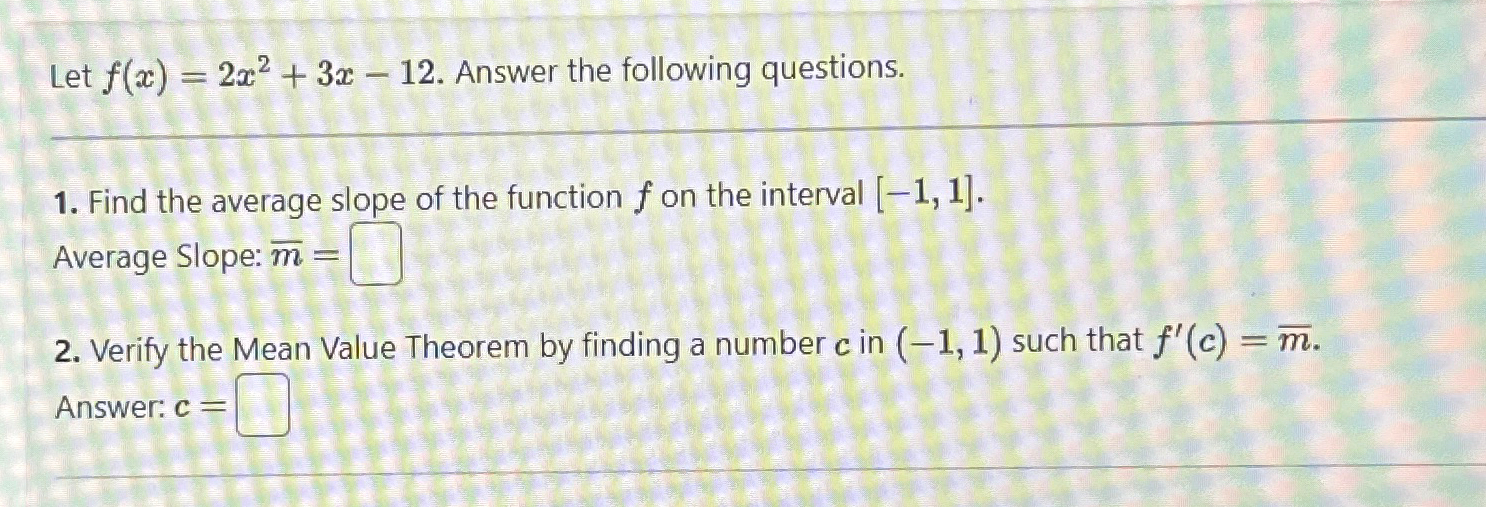 Solved Let f(x)=2x2+3x-12. ﻿Answer the following | Chegg.com