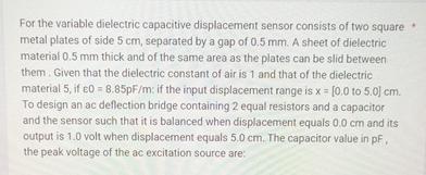 Solved For the variable dielectric capacitive displacement | Chegg.com