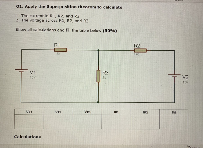 Solved Q1: Apply the Superposition theorem to calculate 1: | Chegg.com