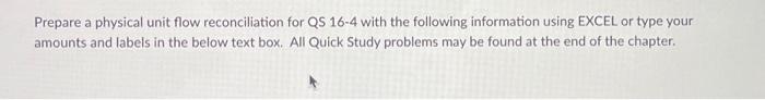 Prepare a physical unit flow reconciliation for QS | Chegg.com