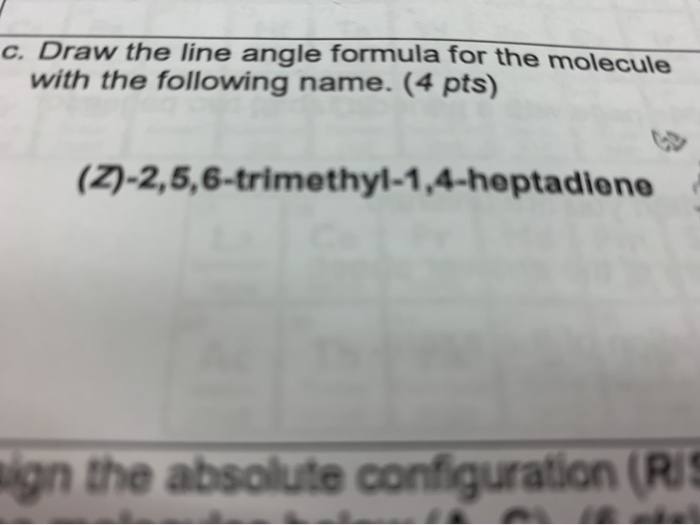 Solved c. Draw the line angle formula for the molecule with | Chegg.com
