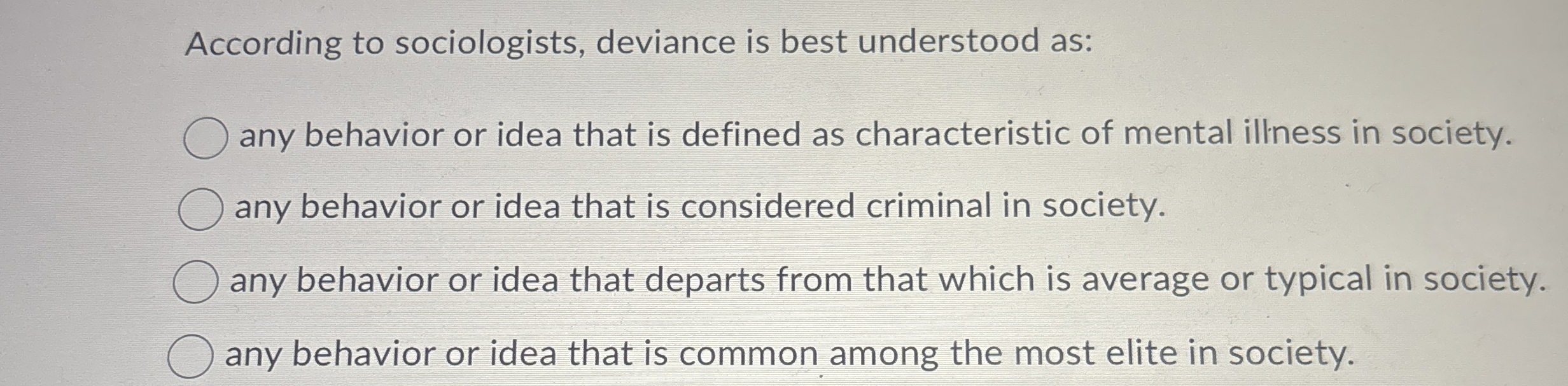 Solved According to sociologists, deviance is best | Chegg.com