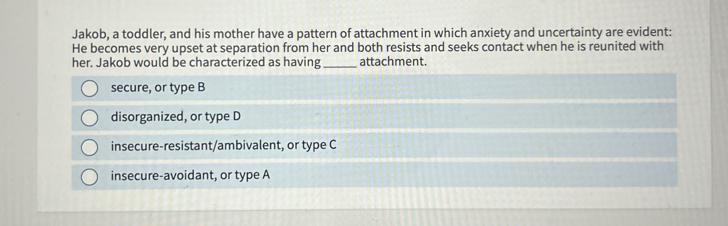 Solved Jakob, a toddler, and his mother have a pattern of | Chegg.com