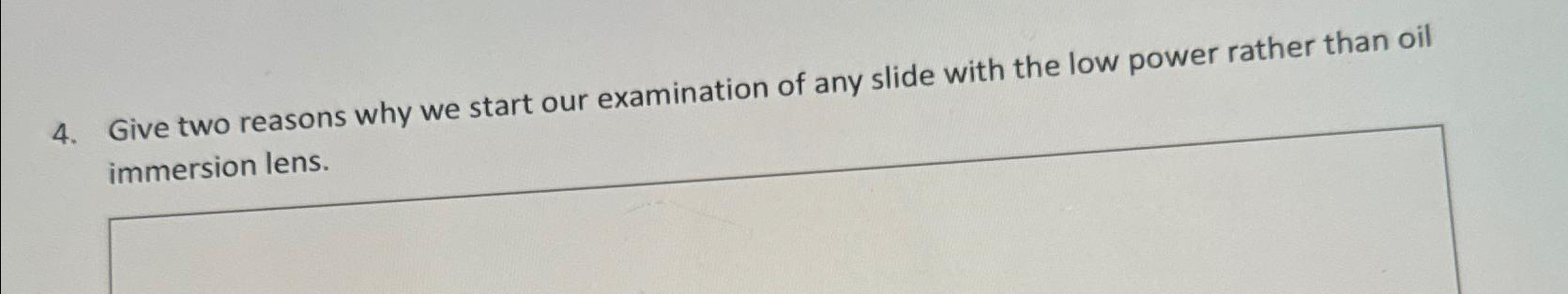 Solved Give two reasons why we start our examination of any | Chegg.com