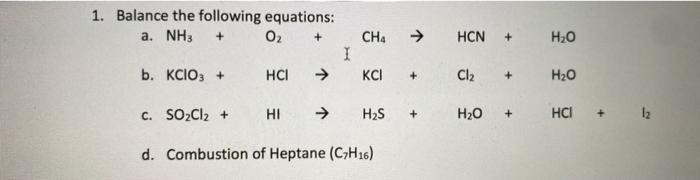 Solved 1. Balance the following equations: a. NH3 02 + CHA | Chegg.com