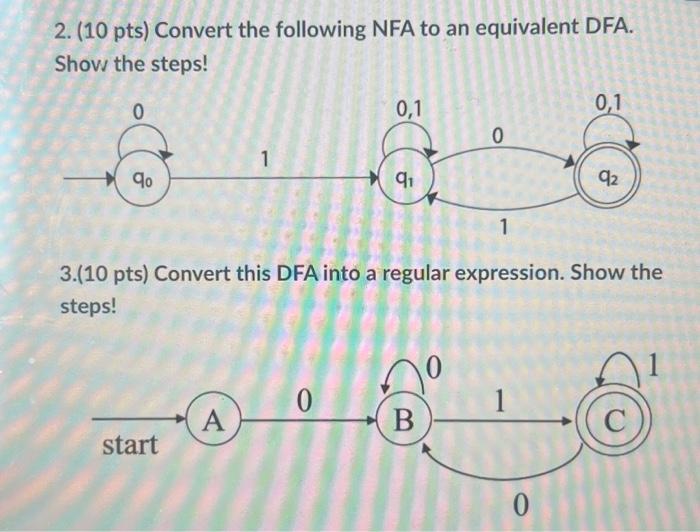 Solved 2. (10 pts) Convert the following NFA to an | Chegg.com