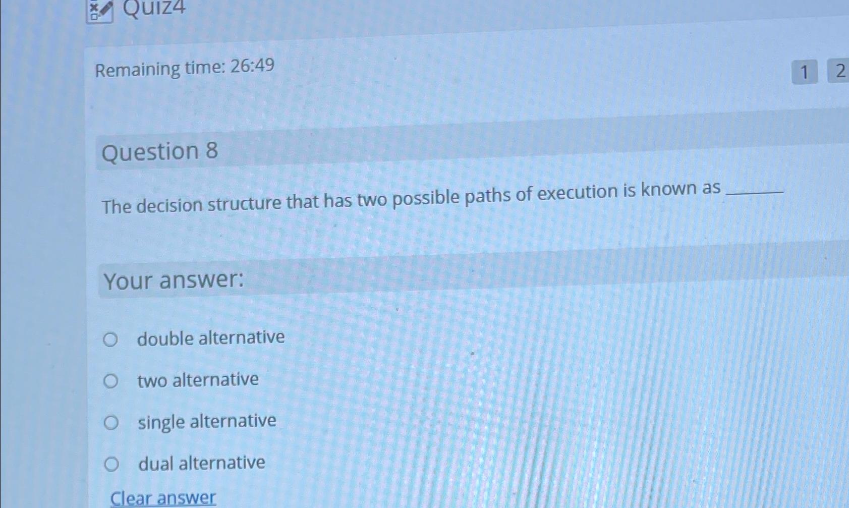Solved Remaining time: 26:4912Question 8The decision | Chegg.com