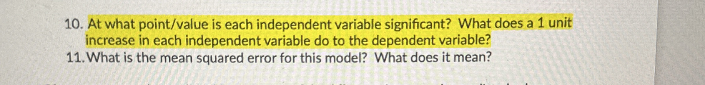 Solved At what point/value is each independent variable | Chegg.com