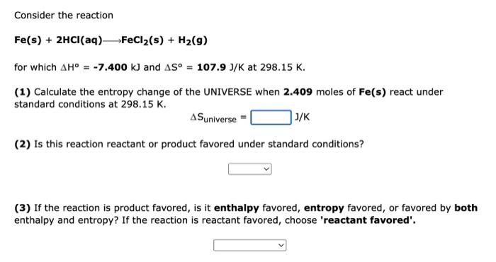 Solved Consider the reaction Fe(s) + 2HCl(aq) FeCl₂(s) + | Chegg.com