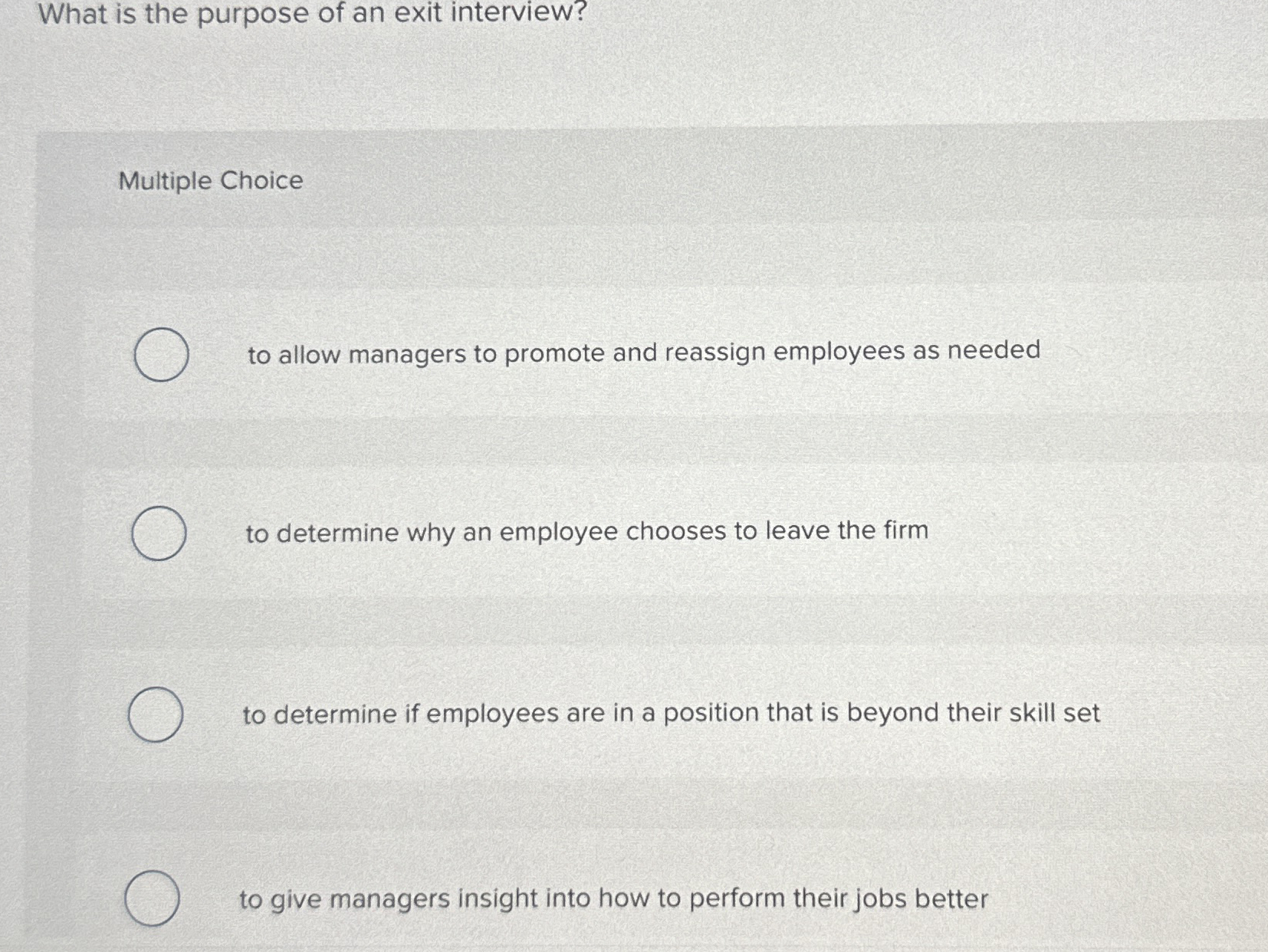 Solved What is the purpose of an exit interview?Multiple | Chegg.com