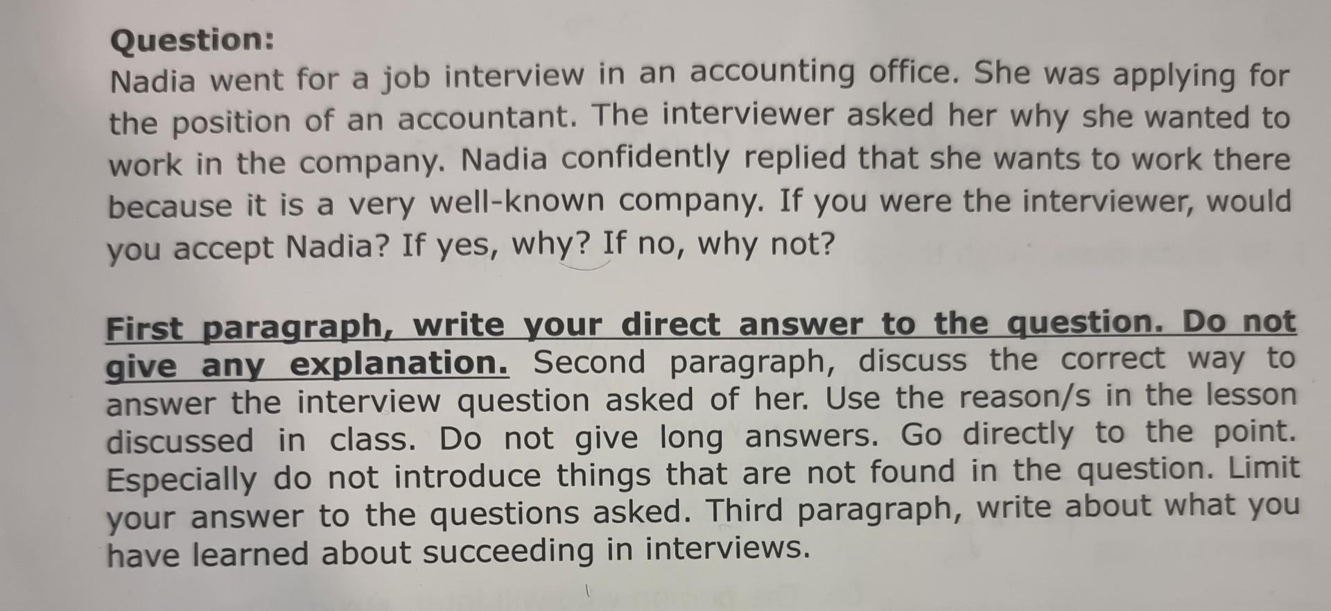 Solved Question: Nadia went for a job interview in an | Chegg.com