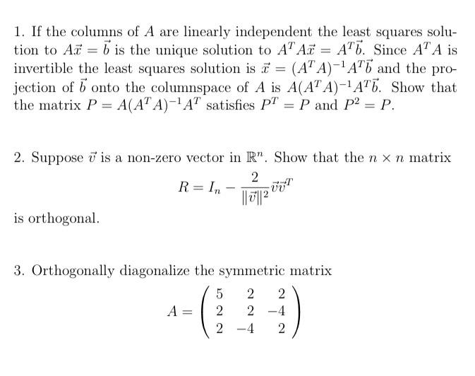 Solved 1. If the columns of A are linearly independent the | Chegg.com