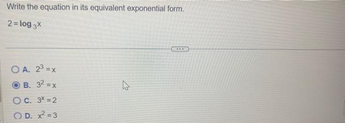 Solved Write the equation in its equivalent exponential | Chegg.com
