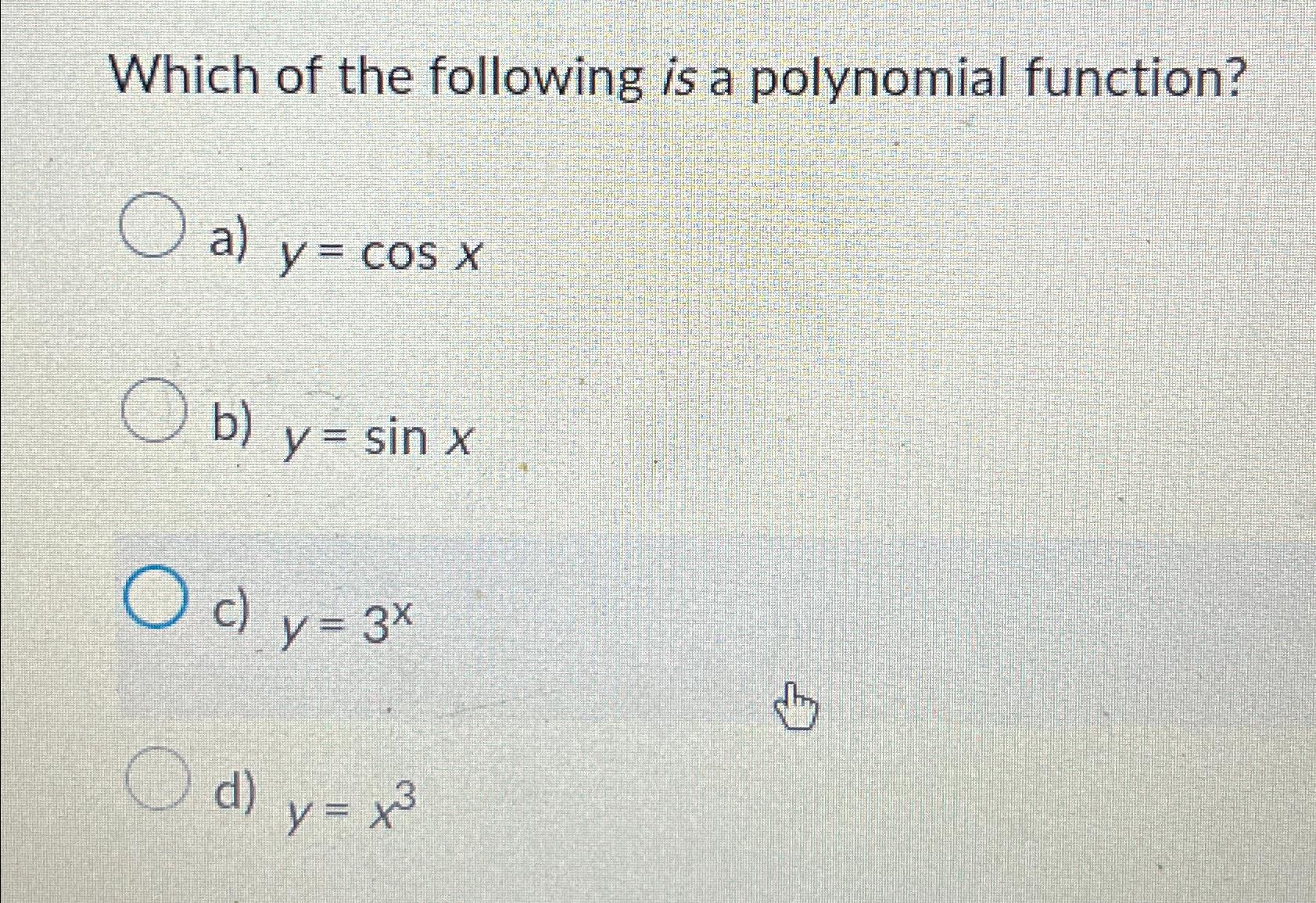 Solved Which of the following is a polynomial | Chegg.com