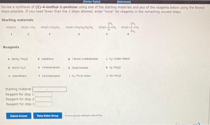 Solved Devise a synthesis of (z)−4−methyl−2-pentene using | Chegg.com