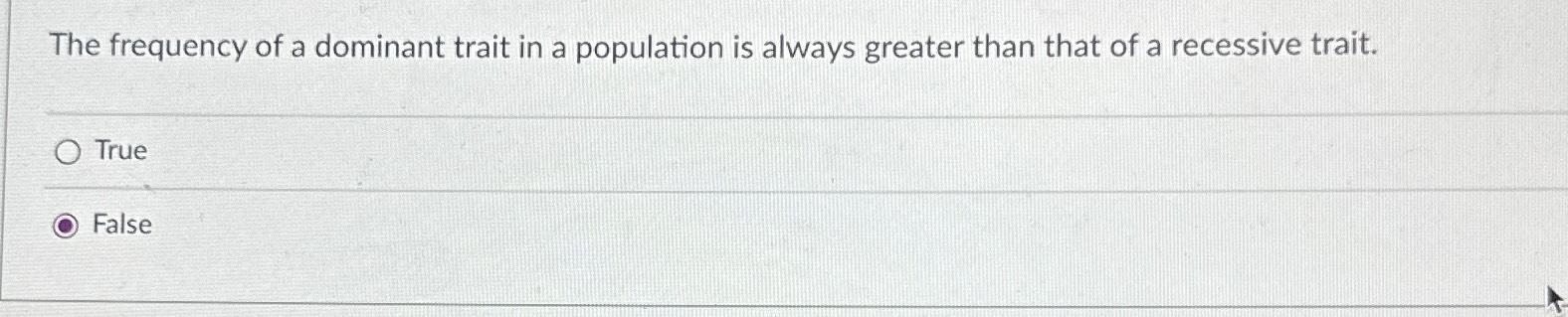 Solved The frequency of a dominant trait in a population is | Chegg.com
