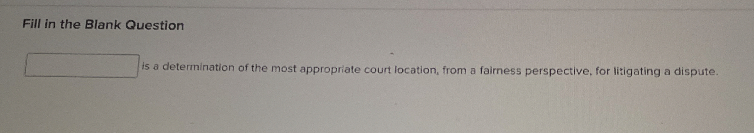 Solved Fill in the Blank Questionis a determination of the | Chegg.com