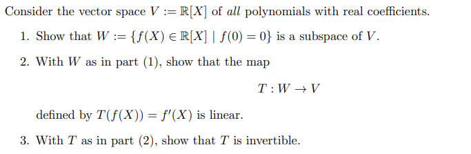 Solved Consider the vector space V:=R[x] ﻿of all polynomials | Chegg.com