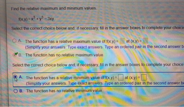 Solved Find the relative maximum and minimum values. fxy)= | Chegg.com