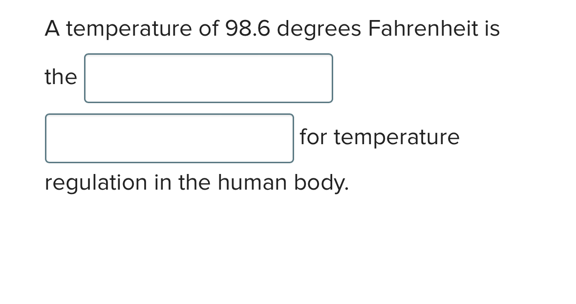 Solved A temperature of 98.6 ﻿degrees Fahrenheit is the | Chegg.com