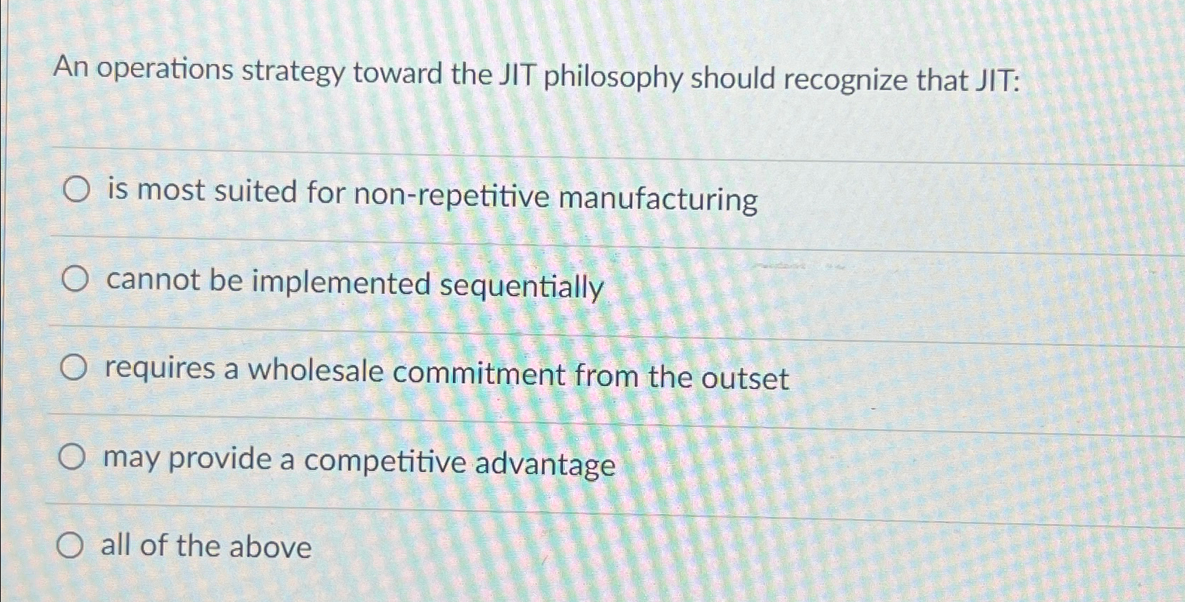 Solved An operations strategy toward the JIT philosophy | Chegg.com