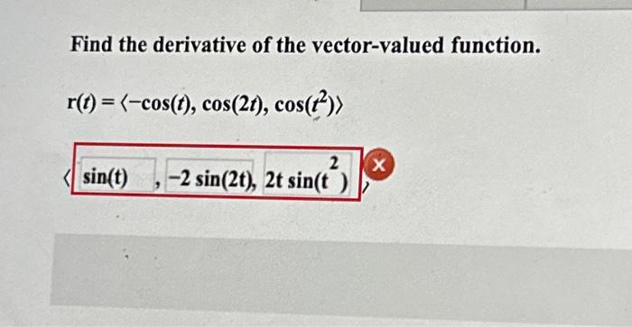 Solved Find the derivative of the vector-valued function. | Chegg.com