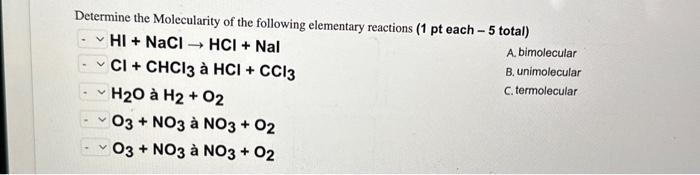 Solved Determine the Molecularity of the following | Chegg.com