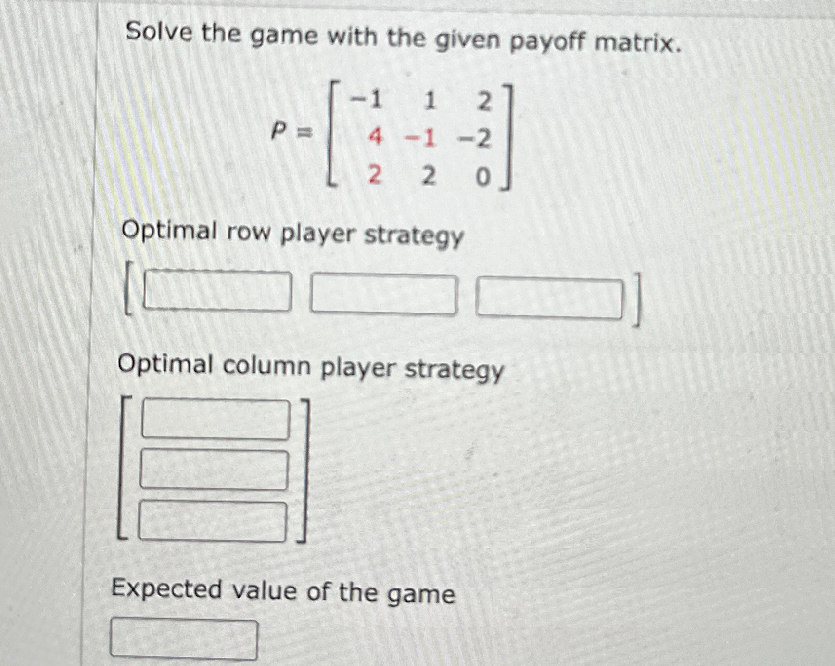 Solved Solve the game with the given payoff | Chegg.com