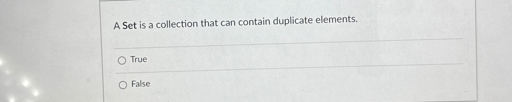 Solved A Set is a collection that can contain duplicate | Chegg.com