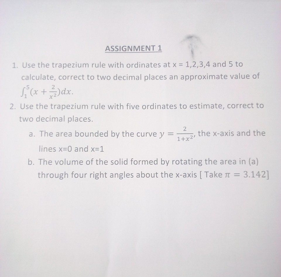 Solved ASSIGNMENT 1 1. Use the trapezium rule with ordinates | Chegg.com
